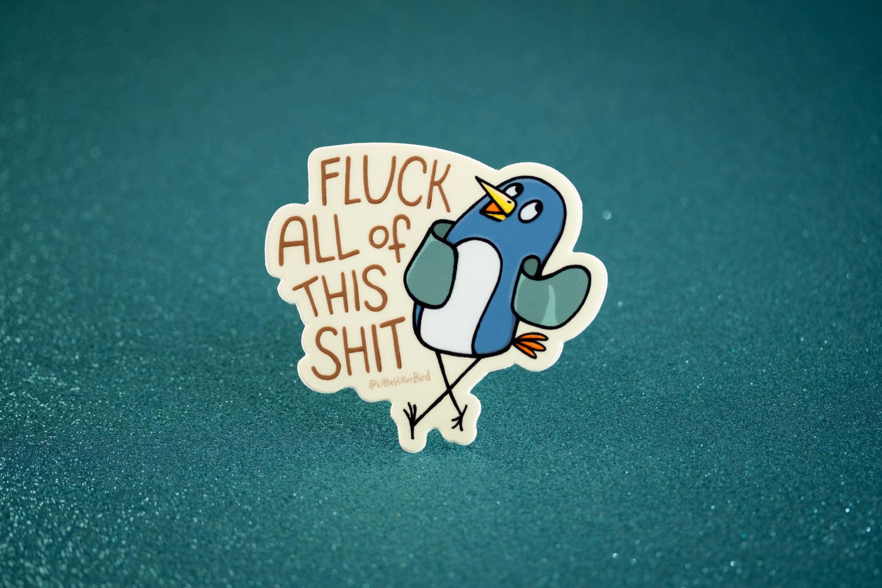 Fluck all of this shit! Bird - Vinyl Sticker