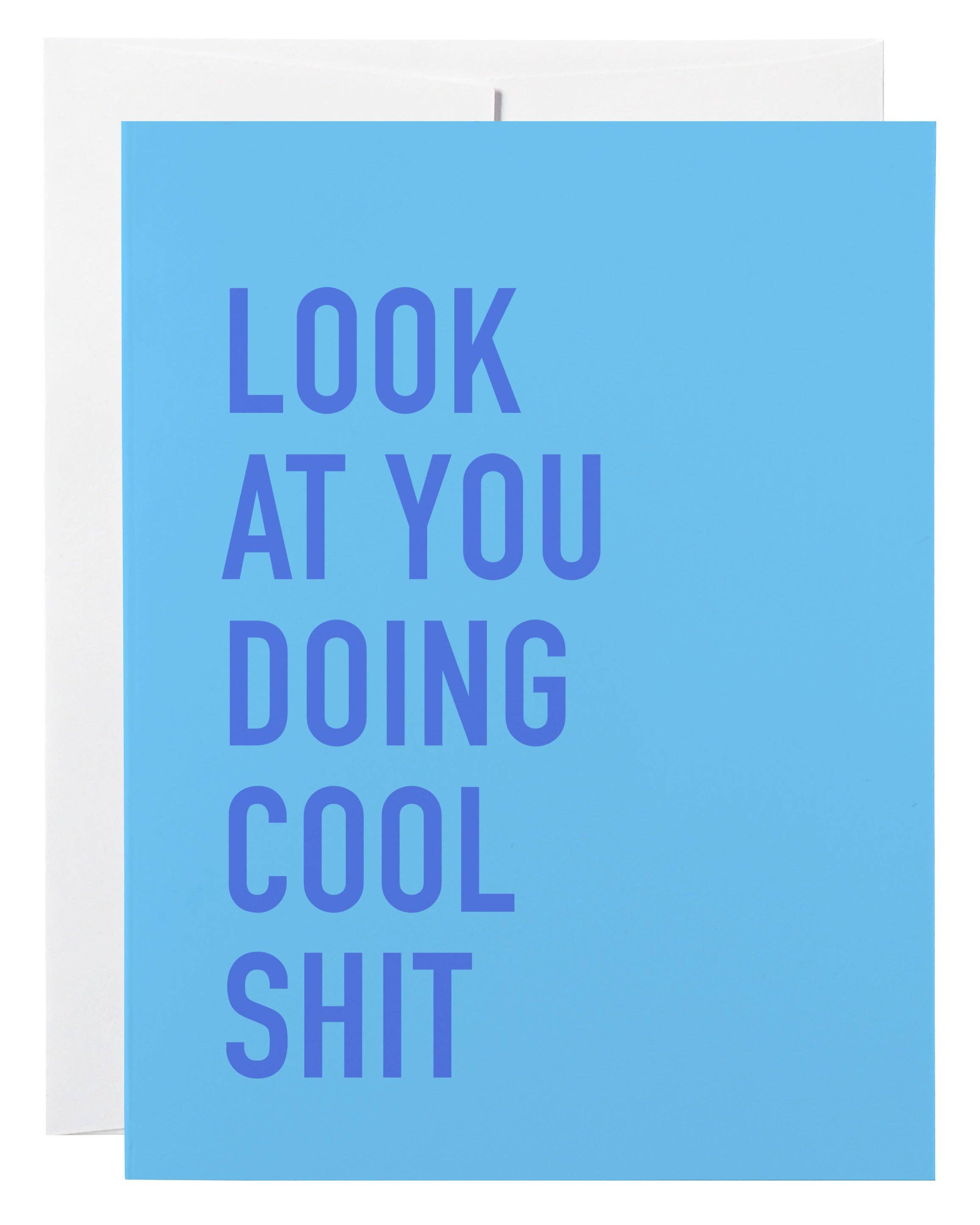 Look At You Doing Cool Shit